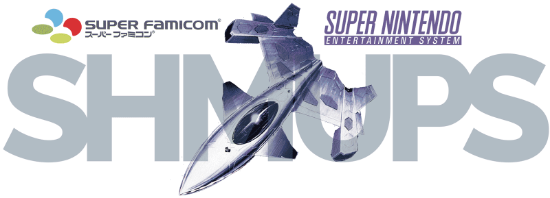 The Super Nintendo (SNES)/Super Famicom Shmups Library – RetroGaming ...